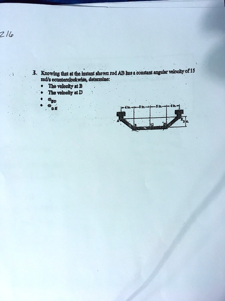 216 3. Knowing that at the instant shown rod AB has a constant angular ...
