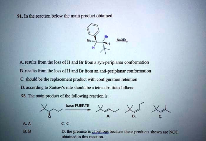 SOLVED: 91.In the reaction below the main product obtained: LOEL A ...