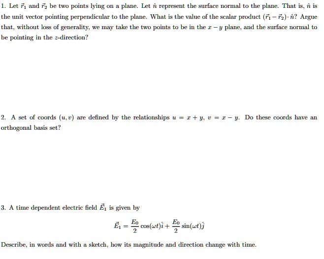 SOLVED: Let ri and r be two points lying on a plane. Let n represent the surface normal to the ...