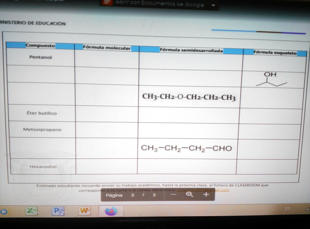 SOLVED: ch3-ch2-0-ch2-ch2-ch3 ch3-ch2-ch2-cho ayuda ,,,,compuesto ...
