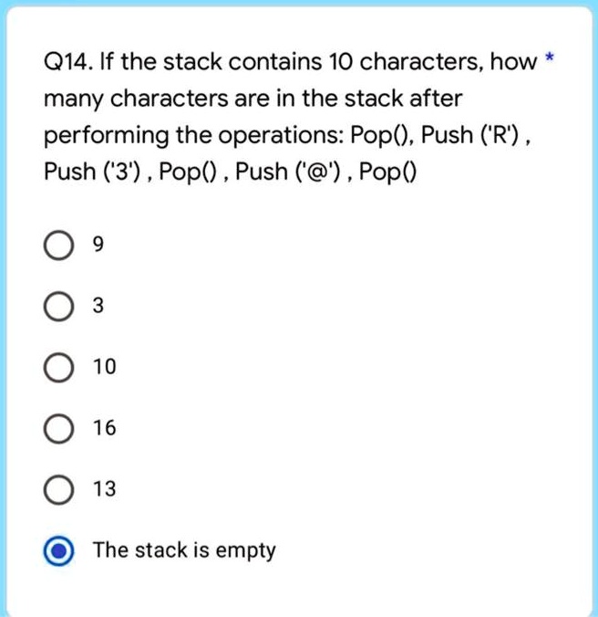 SOLVED: Q14.If the stack contains 10 characters.how * many characters are in the stack after ...