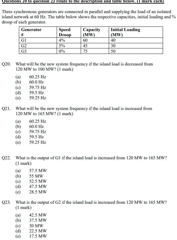[GET ANSWER] Questions 20 to question 25 relate to the description and table below. (1 mark each ...