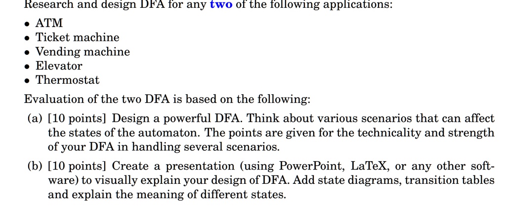 SOLVED: Research and design DFA for any two of the following ...
