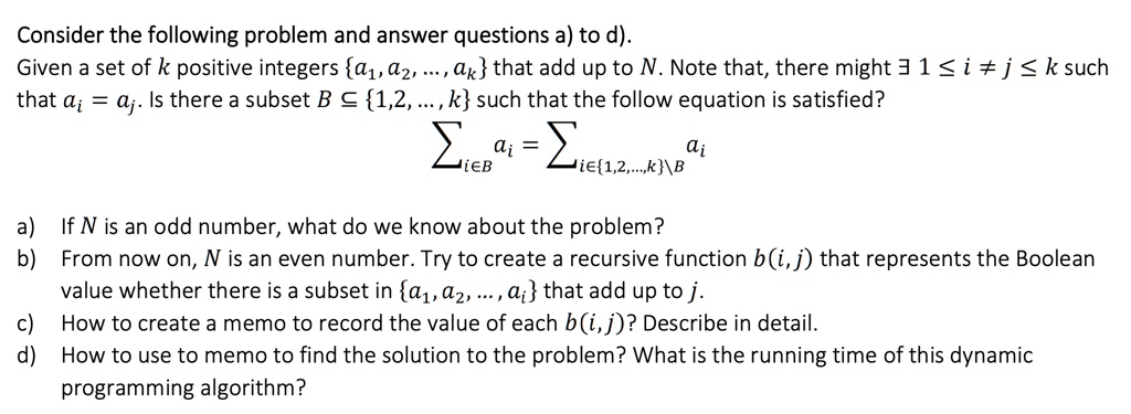 SOLVED: Consider the following problem and answer questions a) to d). Given a set of k positive ...