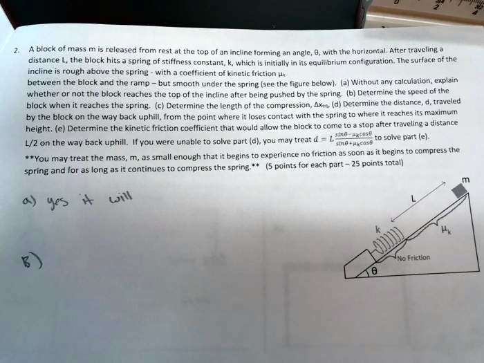 2. A block of mass m is released from rest at the top of an incline forming an angle, θ, with ...