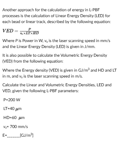 Another approach for the calculation of energy in L-PBF processes is ...