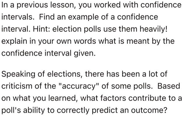 SOLVED: In a previous lesson, you worked with confidence intervals ...