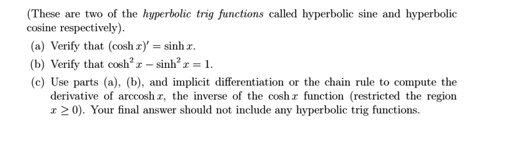 SOLVED: These are two of the hyperbolic trig functions called ...
