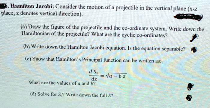 5. Hamilton Jacobi: Consider the motion of a projectile in the vertical ...