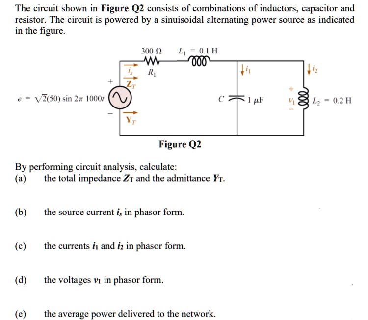 SOLVED: The circuit shown in Figure Q2 consists of combinations of ...