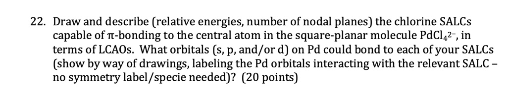 22 draw and describe relative energies number of nodal planes the ...