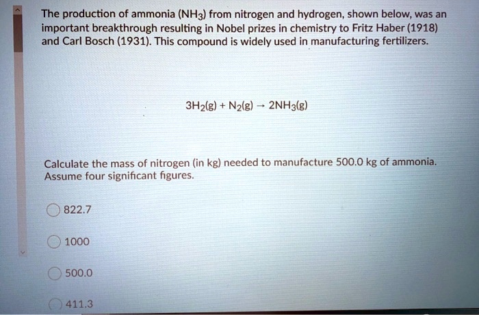 SOLVED: The production of ammonia (NH3) from nitrogen and hydrogen, shown below, was an ...
