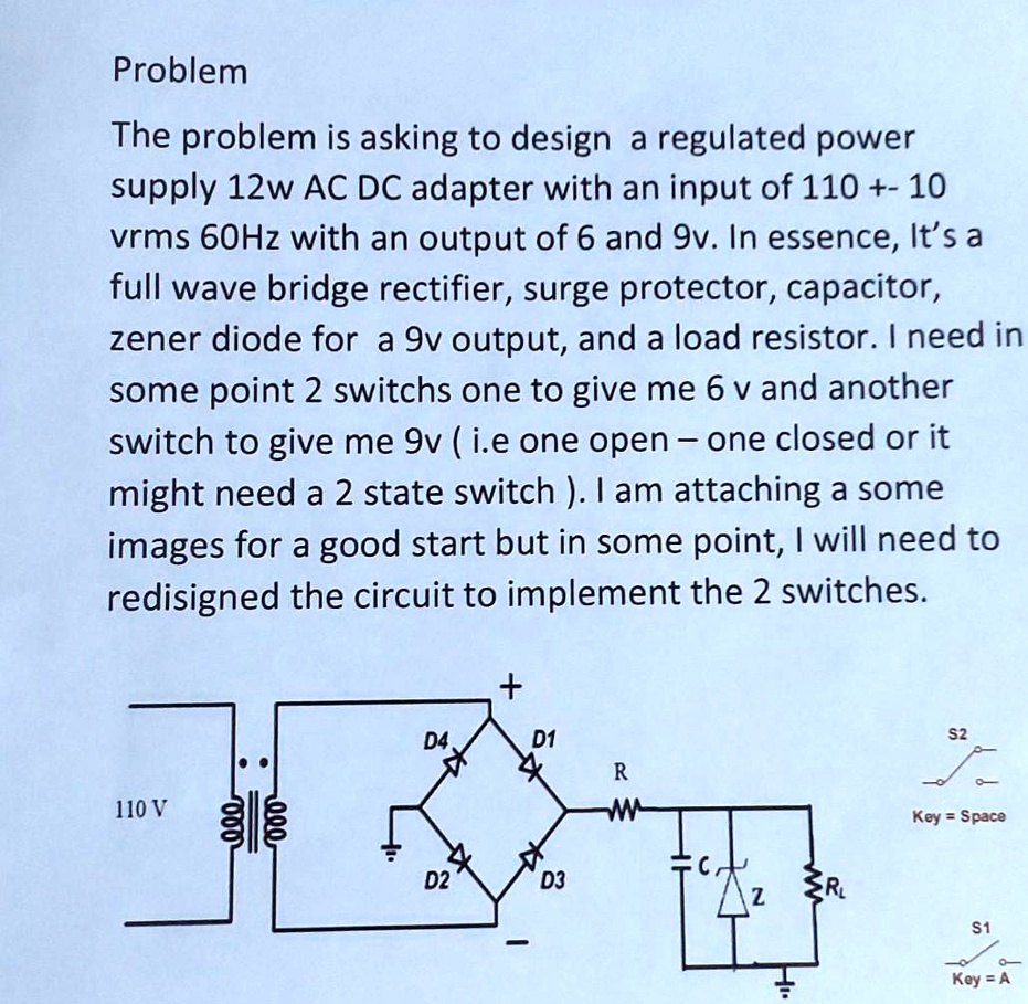 SOLVED: The problem is asking to design a regulated power supply 12W AC ...