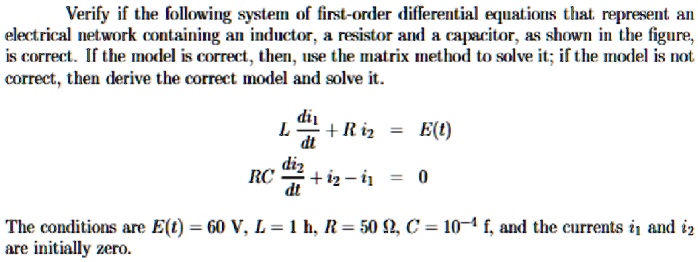 verify if the following system of first order differential equations ...