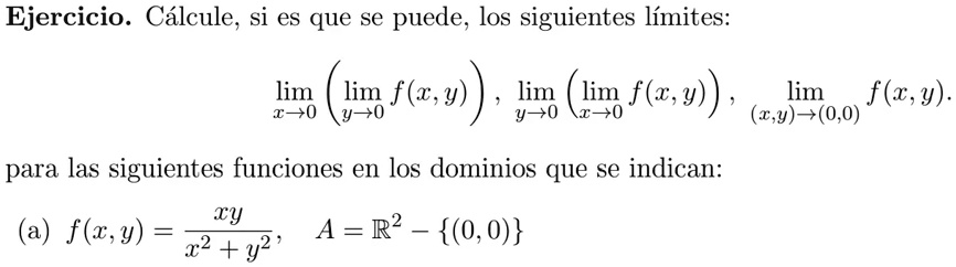 SOLVED: Exercise. Calculate, if possible, the following limits: lim lim ...