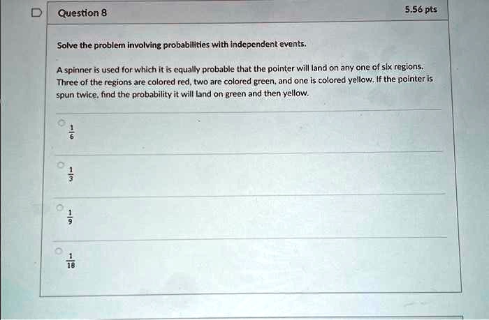 SOLVED: Question8 5.56pts Solve the problem involving probabilities ...
