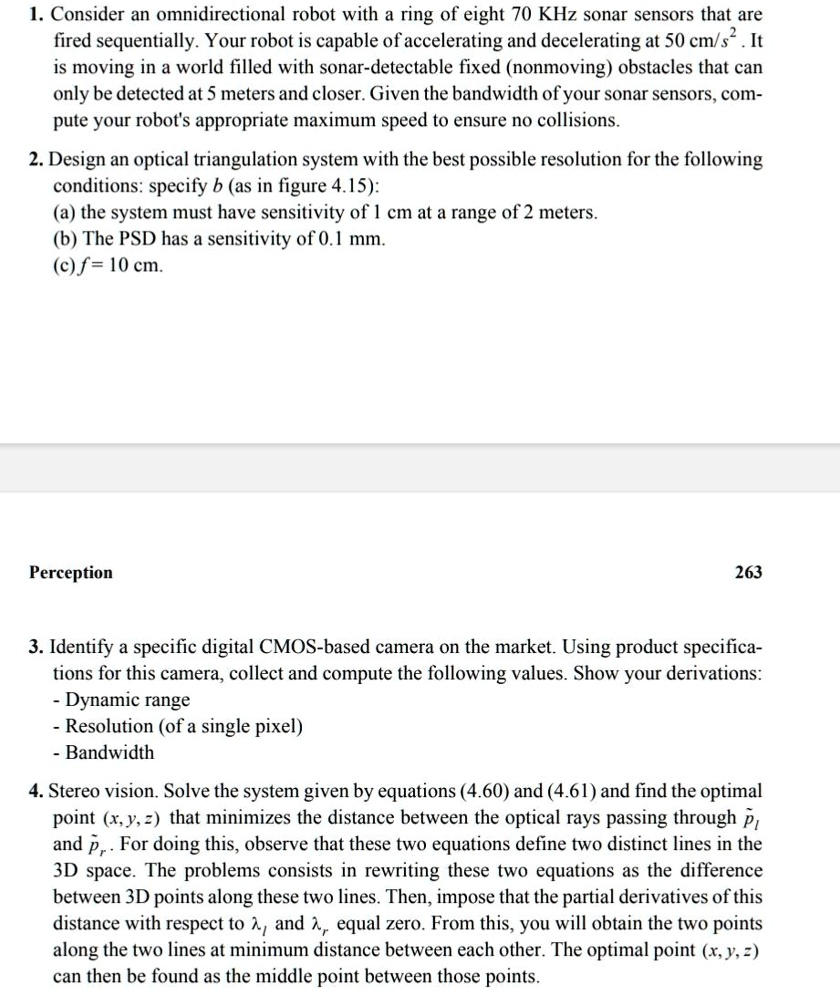 consider an omnidirectional robot with a ring of eight 70khz sonar sensors that are fired ...