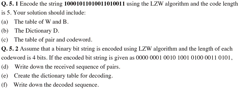Q 5 Encode The String 10001011010011010011 Using The Lzw Algorithm And The Code Length Is 5
