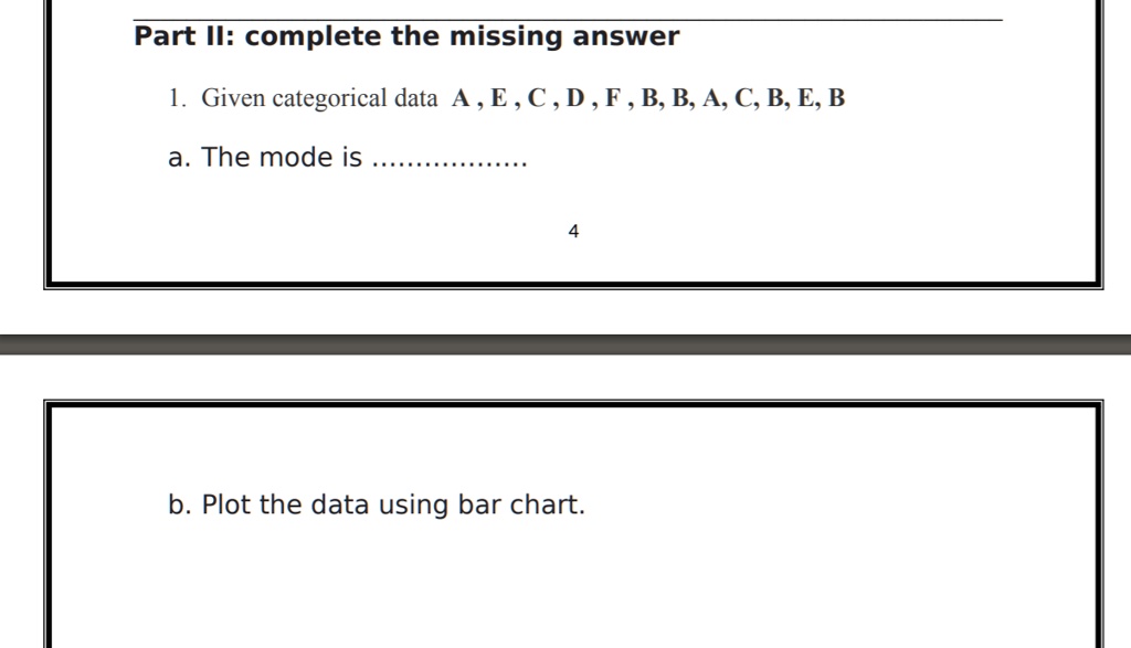 SOLVED: Part : complete the missing answer Given categorical data A,E,C ...