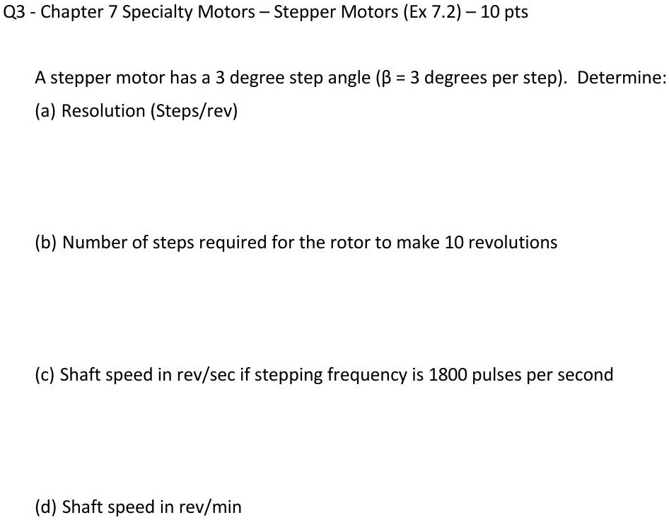 SOLVED: A stepper motor has a 3-degree step angle (= 3 degrees per step ...