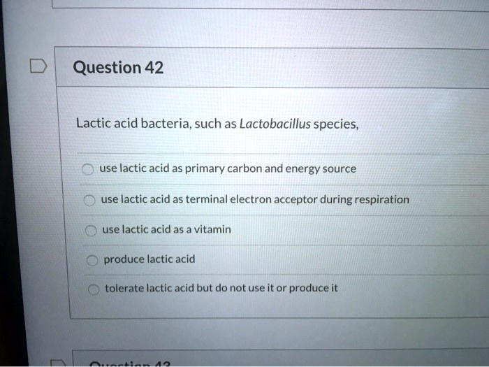 SOLVED: Lactic acid bacteria, such as Lactobacillus species, use lactic ...