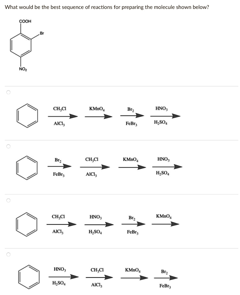 SOLVED: What would be the best sequence of reactions for preparing the ...