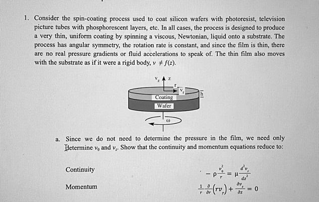 1. Consider the spin-coating process used to coat silicon wafers with ...