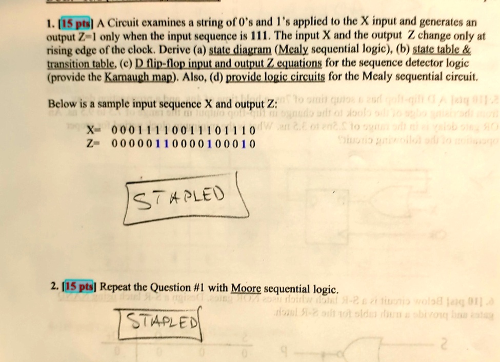 1 15 pts a circuit examines a string of 0s and 1s applied to the x ...