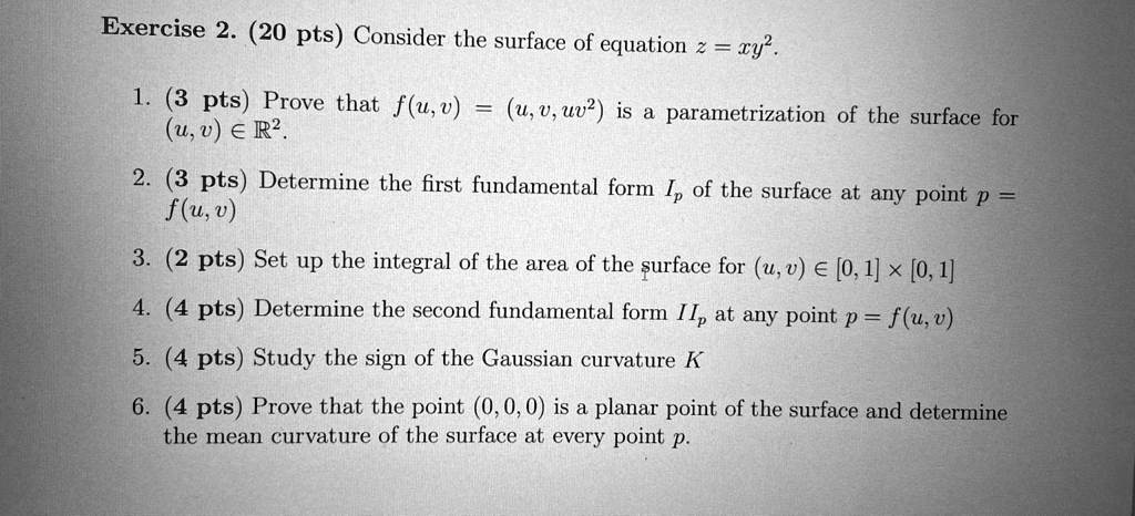 SOLVED:Exercise 2. (20 pts) Consider the surface of equation ry? 1. (3 ... SOLVED:Exercise 2. (20 pts) Consider the surface of equation ry? 1. (3 ...