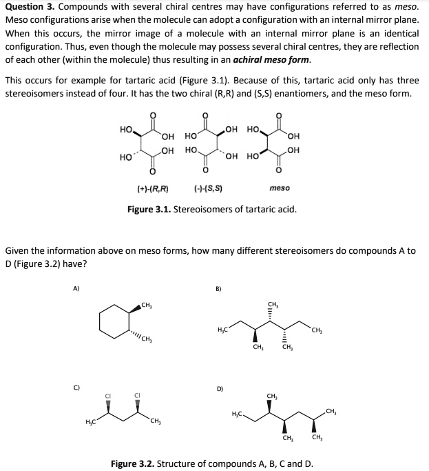 SOLVED: Question 3: Compounds with several chiral centers may have ...