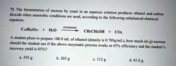 SOLVED:71. The fermentation of sucrose by yeast in an aqueous solution ...