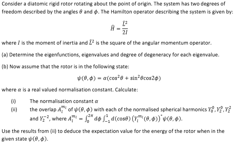 Consider a diatomic rigid rotor rotating about the point of origin. The ...