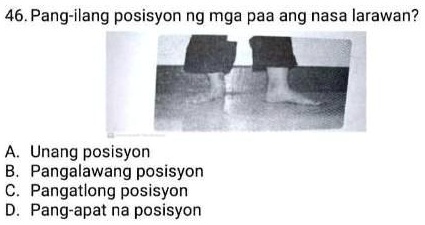 SOLVED: pang ilang posisyon ng paa ang nasa larawan 46.Pang-ilang posisyon ng mga paa ang nasa ...