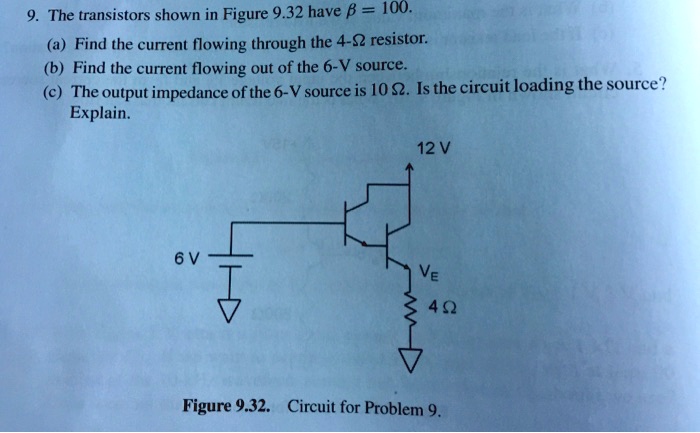 SOLVED: Thank you. 9. The transistors shown in Figure 9.32 have Î² = 100. (a) Find the current ...