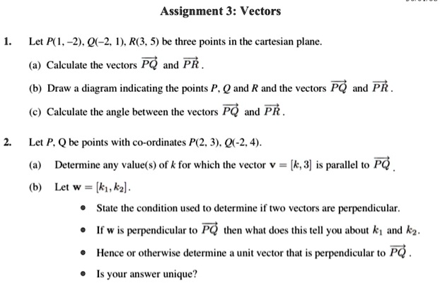 SOLVED:Assignment 3: Vectors Let P(,-2).Q(-2, I) R(3. 5) bee three ...