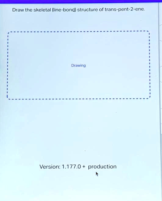 SOLVED: Draw the skeletal line-bond structure of trans-pent-2-ene.