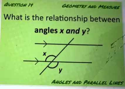 SOLVED: Question: What is the relationship between angles x and y? Angles and Parallel Lines