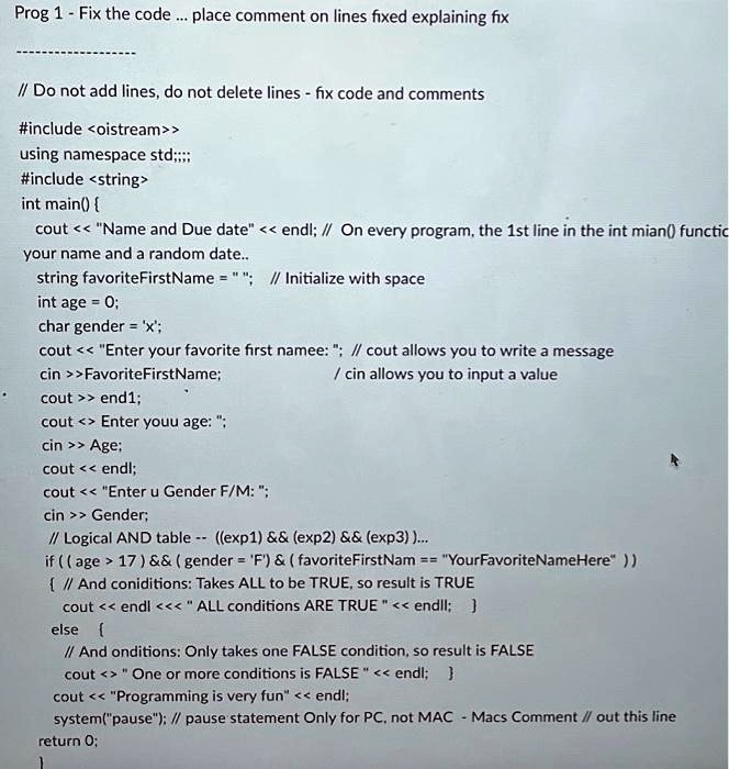 SOLVED: Texts: Prog 1 Fix the code ... place comment on lines fixed ... SOLVED: Texts: Prog 1 Fix the code ... place comment on lines fixed ...