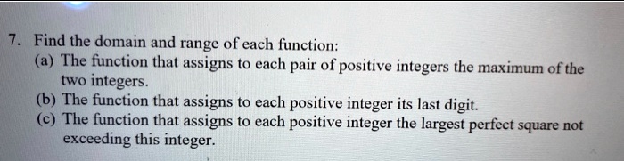 find the domain and range of each funetion a the function that assigns ...