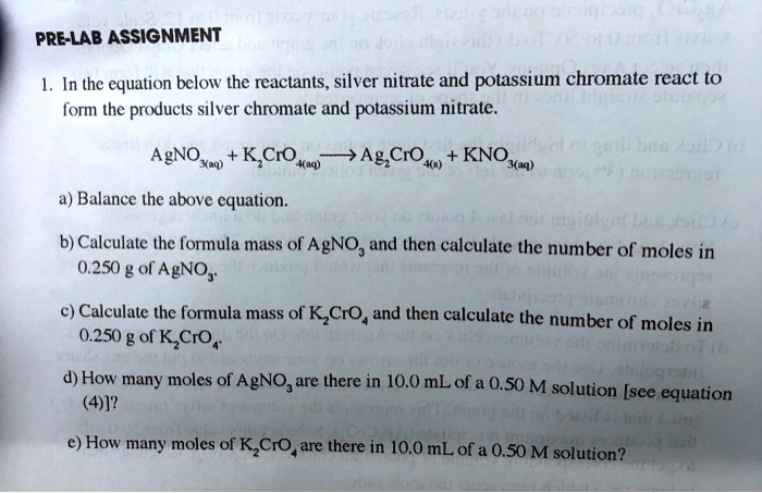 SOLVED:Pre-LAB ASSIGNMENT In the equalion below the reactants, silver ...