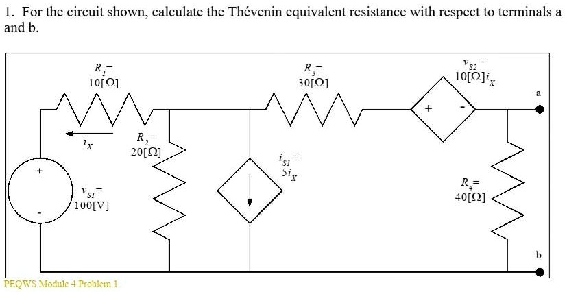 SOLVED: For the circuit shown, calculate the Thevenin equivalent resistance with respect to ...