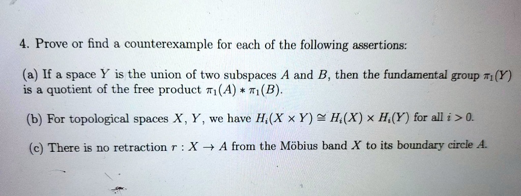 4 prove or find counterexample for each of the following assertions a ...