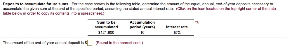 deposits to accumulate future sums for the case shown in the following ...