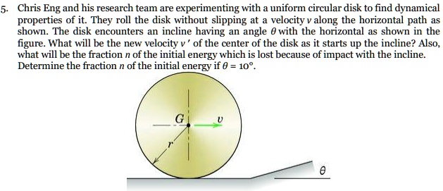 SOLVED: ). Chris Eng and his research team are experimenting with a uniform circular disk to ...