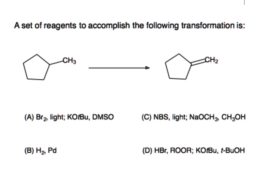 a set of reagents to accomplish the following transformation is ch3 chz ...