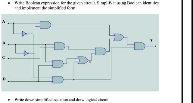 Solved Write Boolean Expression For The Given Circuit Simplify It Using Boolean Identities And 