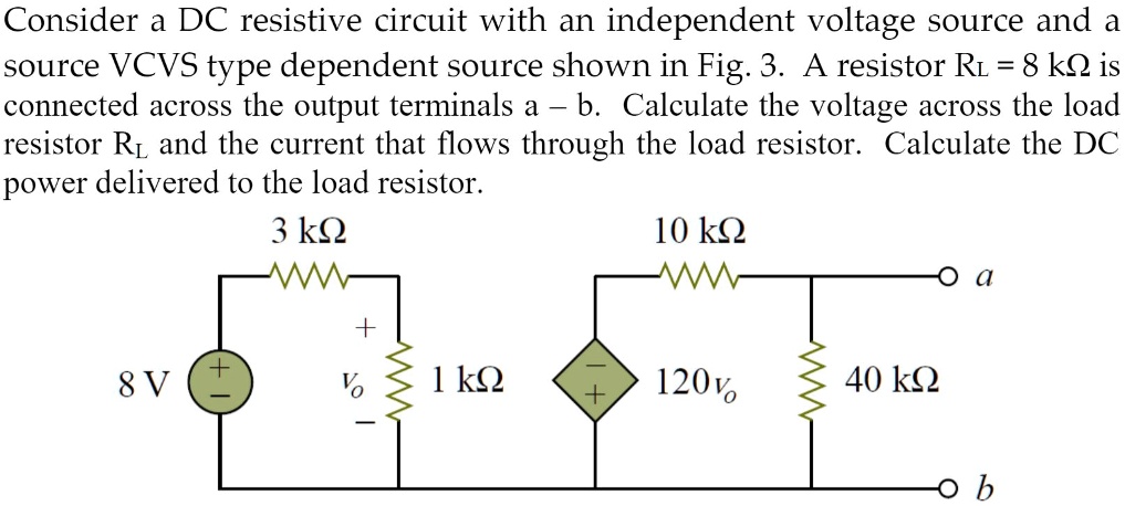 SOLVED: Consider a DC resistive circuit with an independent voltage source and a VCVS type ...