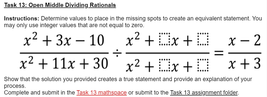 SOLVED: Jask 13: Qpen MiddleDividingRationals Instructions: Determine ...