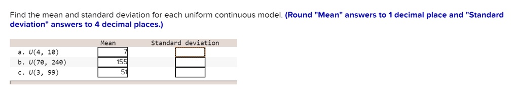 find the mean and standard deviation for each uniform continuous model ...