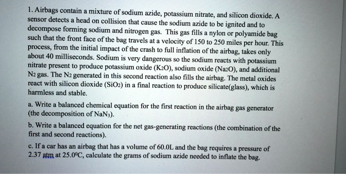 SOLVED: Airbags contain a mixture of sodium azide, potassium nitrate ...